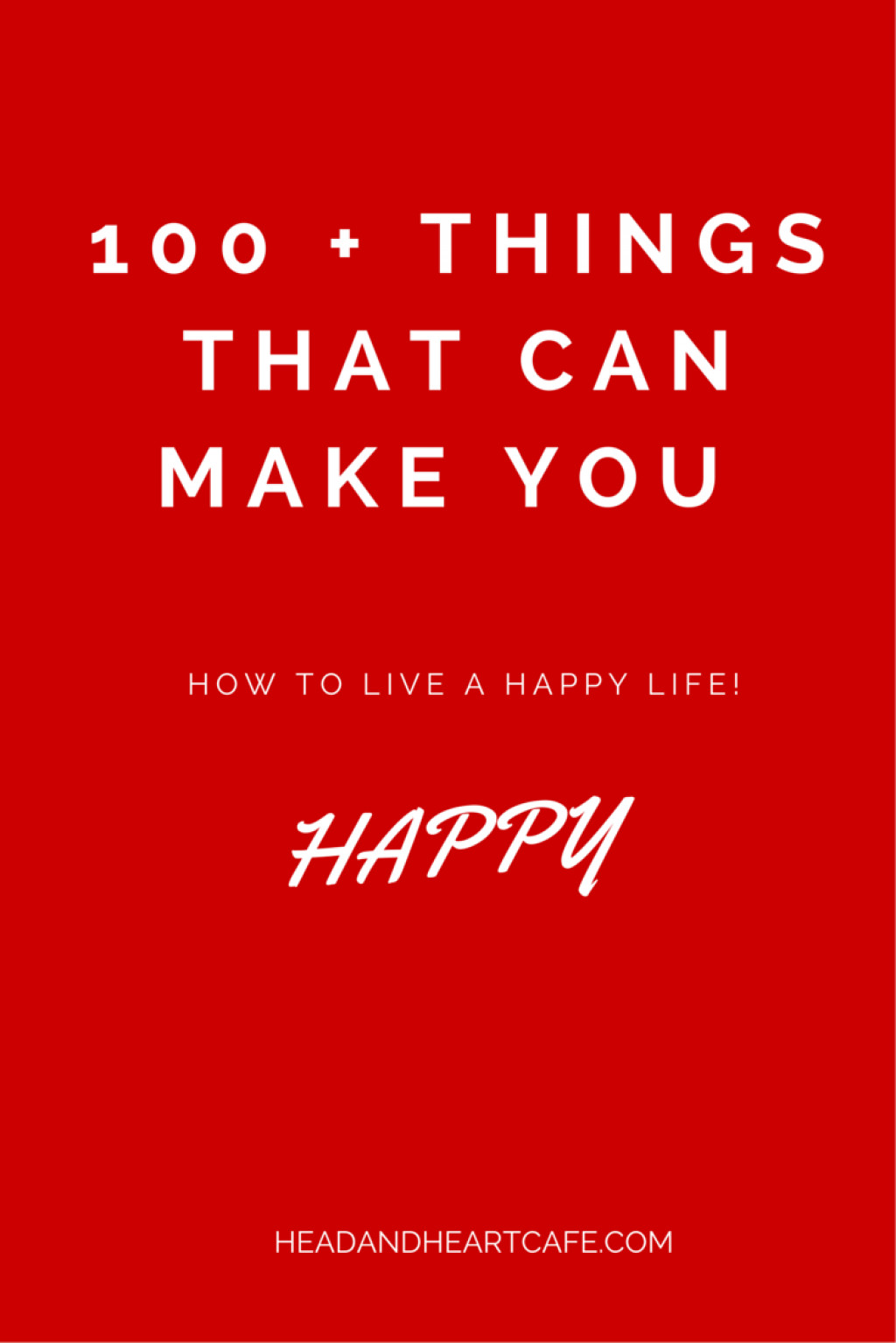 100 + Things That Can Make You Happy. | HubPages