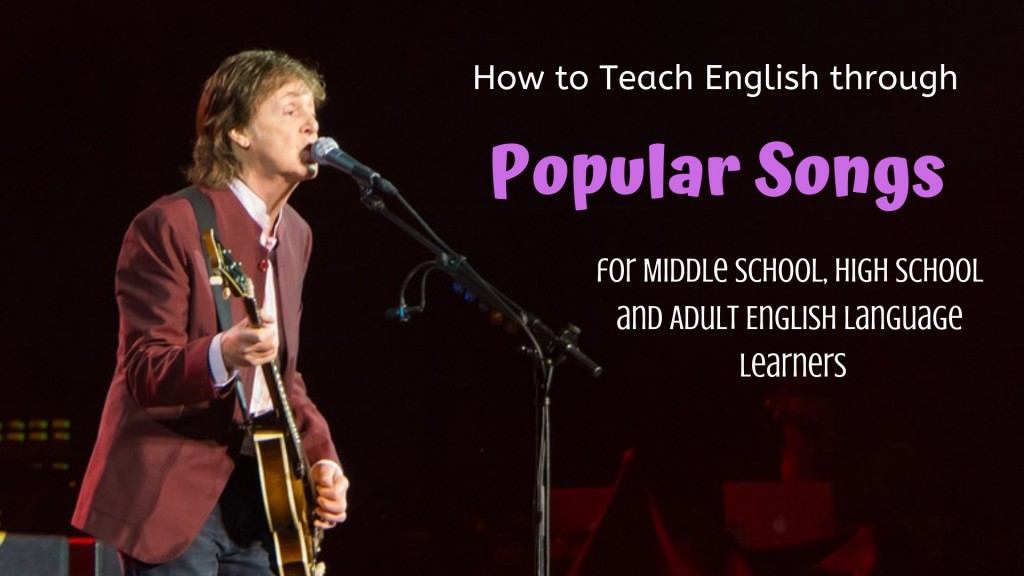 How To Use Popular Songs To Teach English Owlcation How To Use Popular Songs To Teach English Owlcation