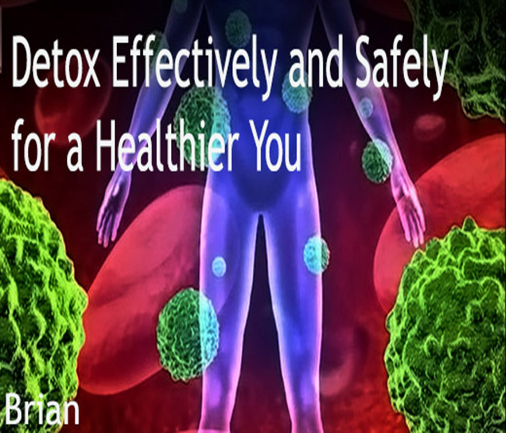 Detox Effectively and Safely for a Healthier You | HubPages